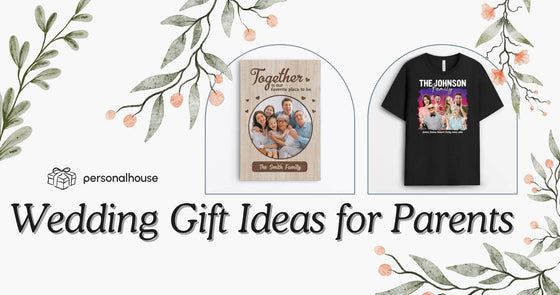 Top 30 Wedding Gift Ideas for Parents from the Couple - Personal House