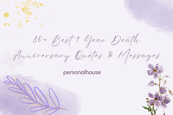80+ Best One Year Death Anniversary Quotes - Personal House