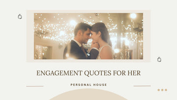 105 Heartfelt Happy Engagement Wishes for Friend - Personal House