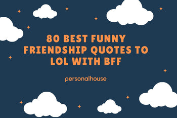 80 Best Funny Friendship Quotes - Personal House
